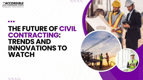 The Future of Civil Contracting: Trends and Innovations to Watch ...